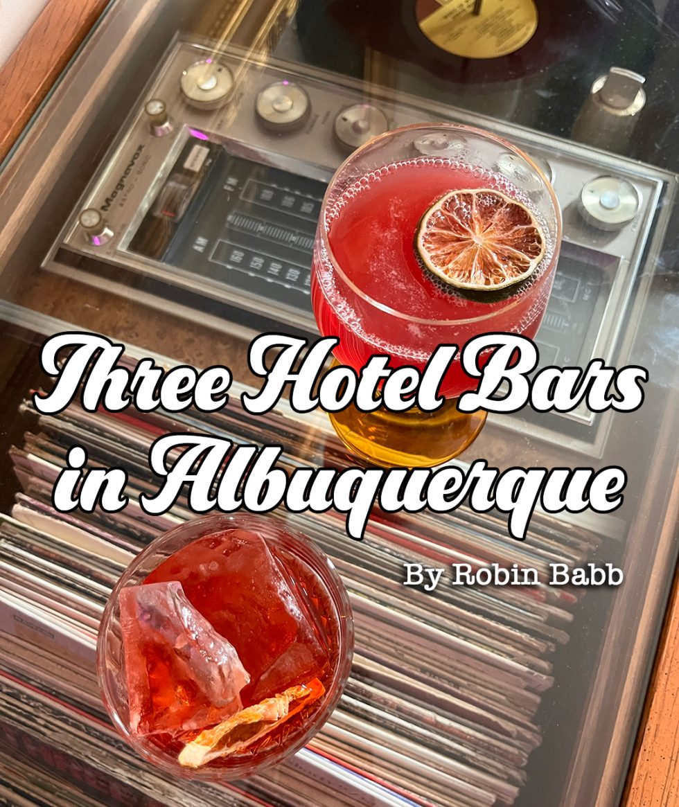 Three Hotel Bars in Albuquerque - The Bite